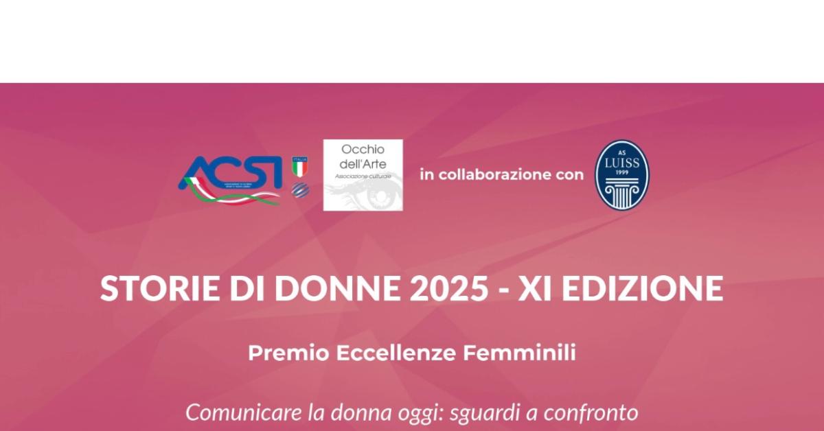 La undicesima edizione di “Storie di Donne” si sta avvicinando: a Roma ...